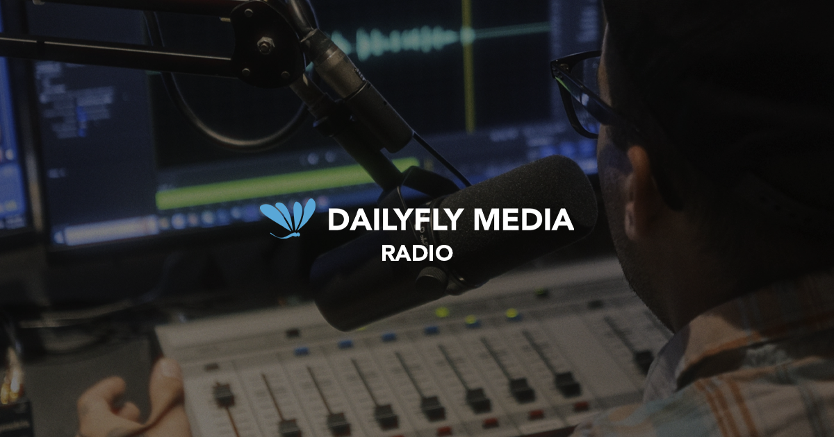 Radio - Dailyfly Media A Media & Design Group